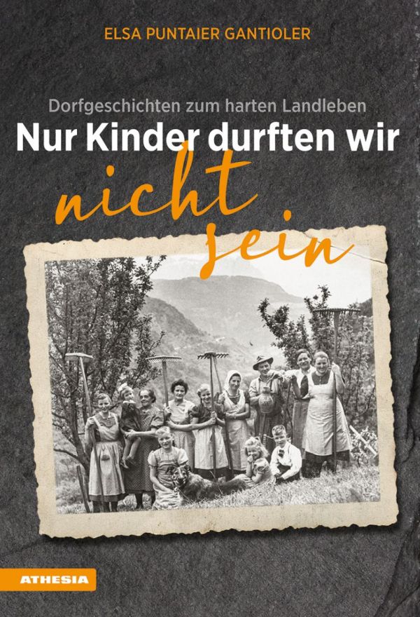 Buchvorstellung: Nur Kinder durften wir nicht sein | ATHESIA TAPPEINER ...
